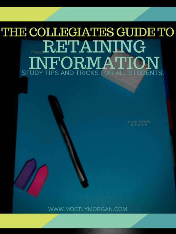 The Collegiates Guide to Retaining Class Information. - Mostly Morgan
